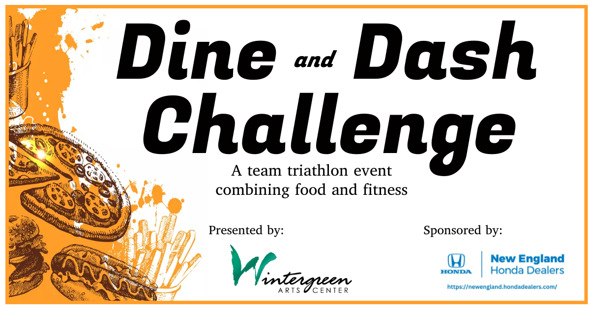 Dine and Dash Challenge: – Wintergreen Arts Center